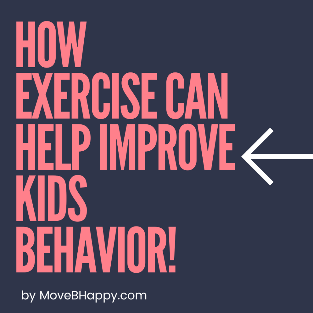 How Exercise Can Help Improve Kids' Behavior!